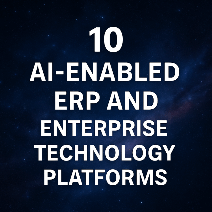 Top 10 AI-Enabled ERP and Enterprise Technology Platforms in 2025 ...